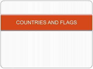 Countries and flags | PPT