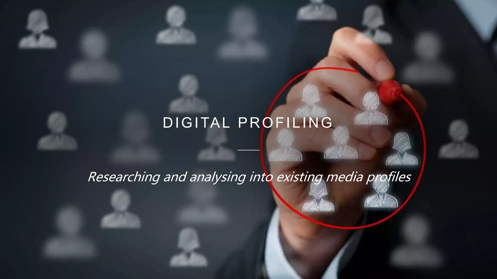 Digital Profiling | PPTX