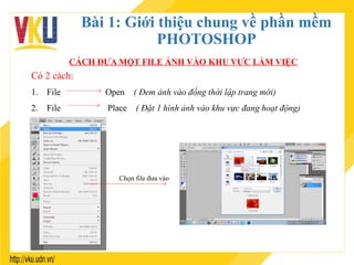 B1_GIOI THIEU PHAN MEM PS, TIM HIEU KHONG GIAN LAM VIEC (1).pptx