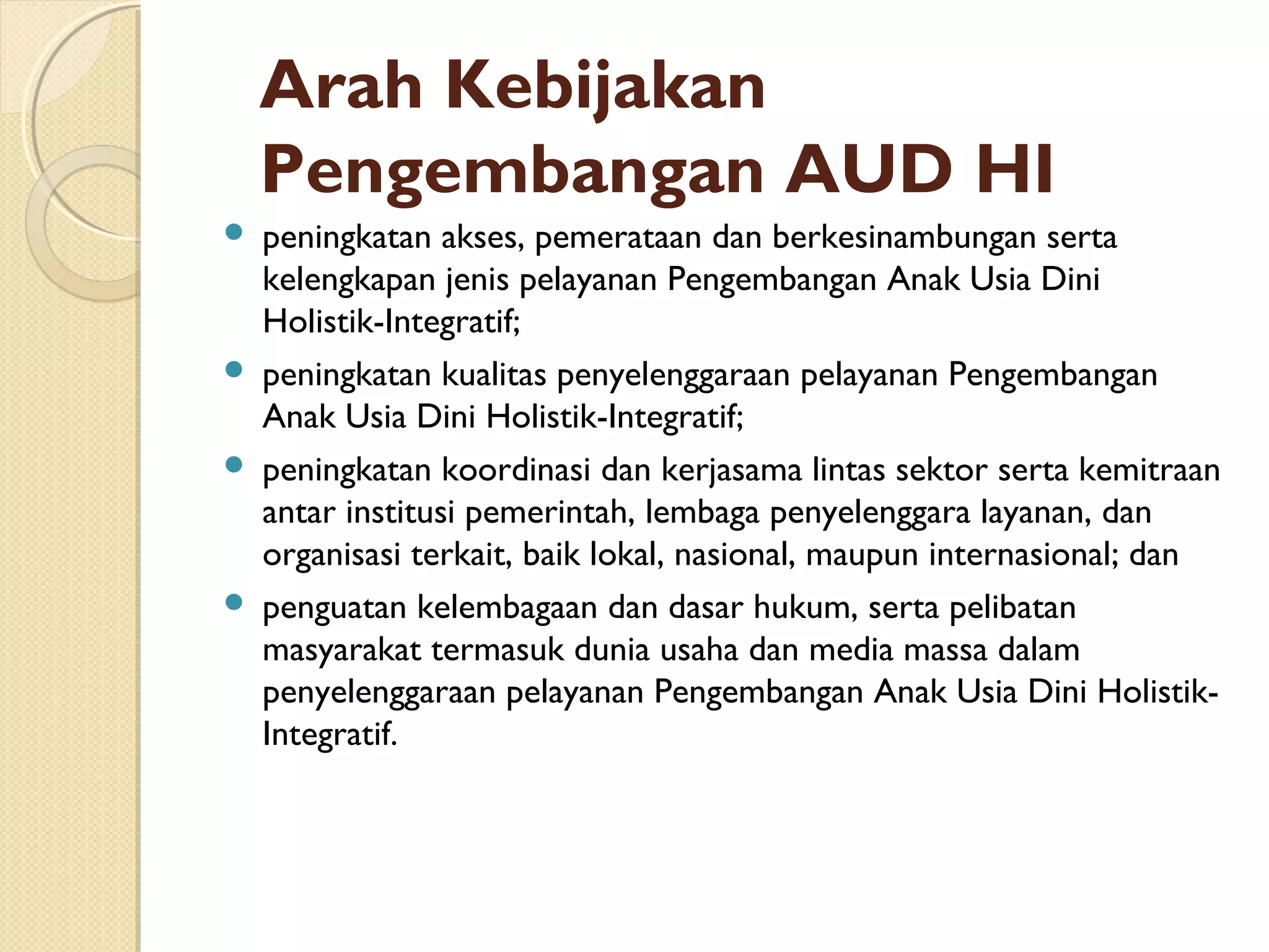Pengembangan AUD Holistik Integratif | PPT