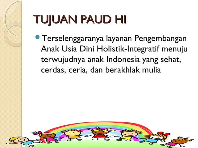 Pengembangan AUD Holistik Integratif | PPT