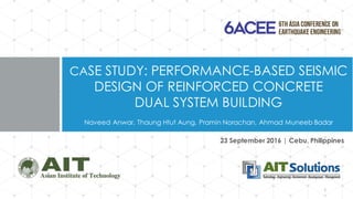 CASE STUDY: PERFORMANCE-BASED SEISMIC DESIGN OF REINFORCED CONCRETE ...
