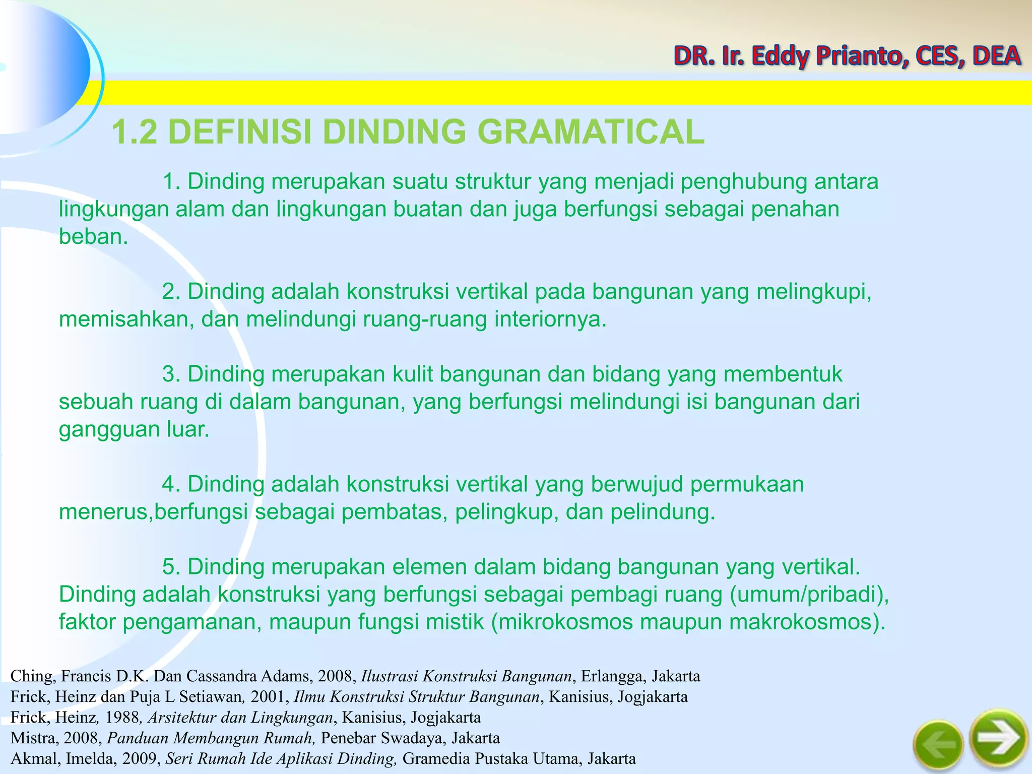 Struktur dan Konstruksi I : Mengenal Dinding Logam (Seng) | PPTX