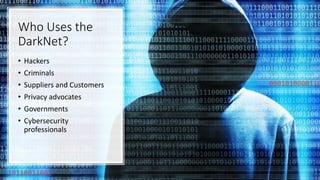 Cybersecurity and the DarkNet | PPTX | Computer Networking | Computing