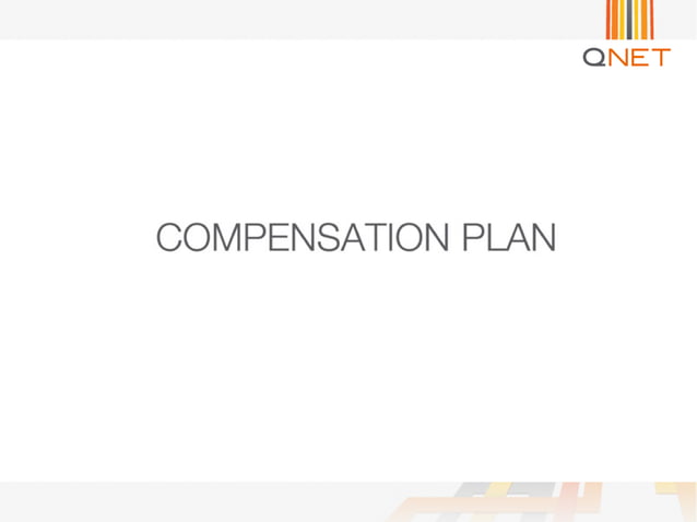 QNET Compensation Plan Presentation | PPS