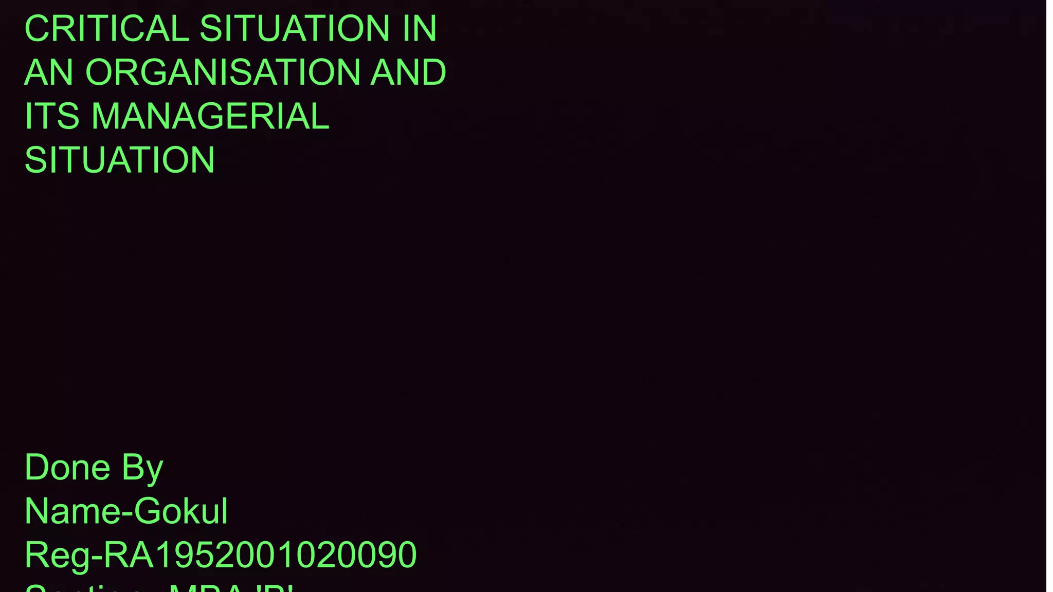 Critical situation in an organization and managerial solution | PPT