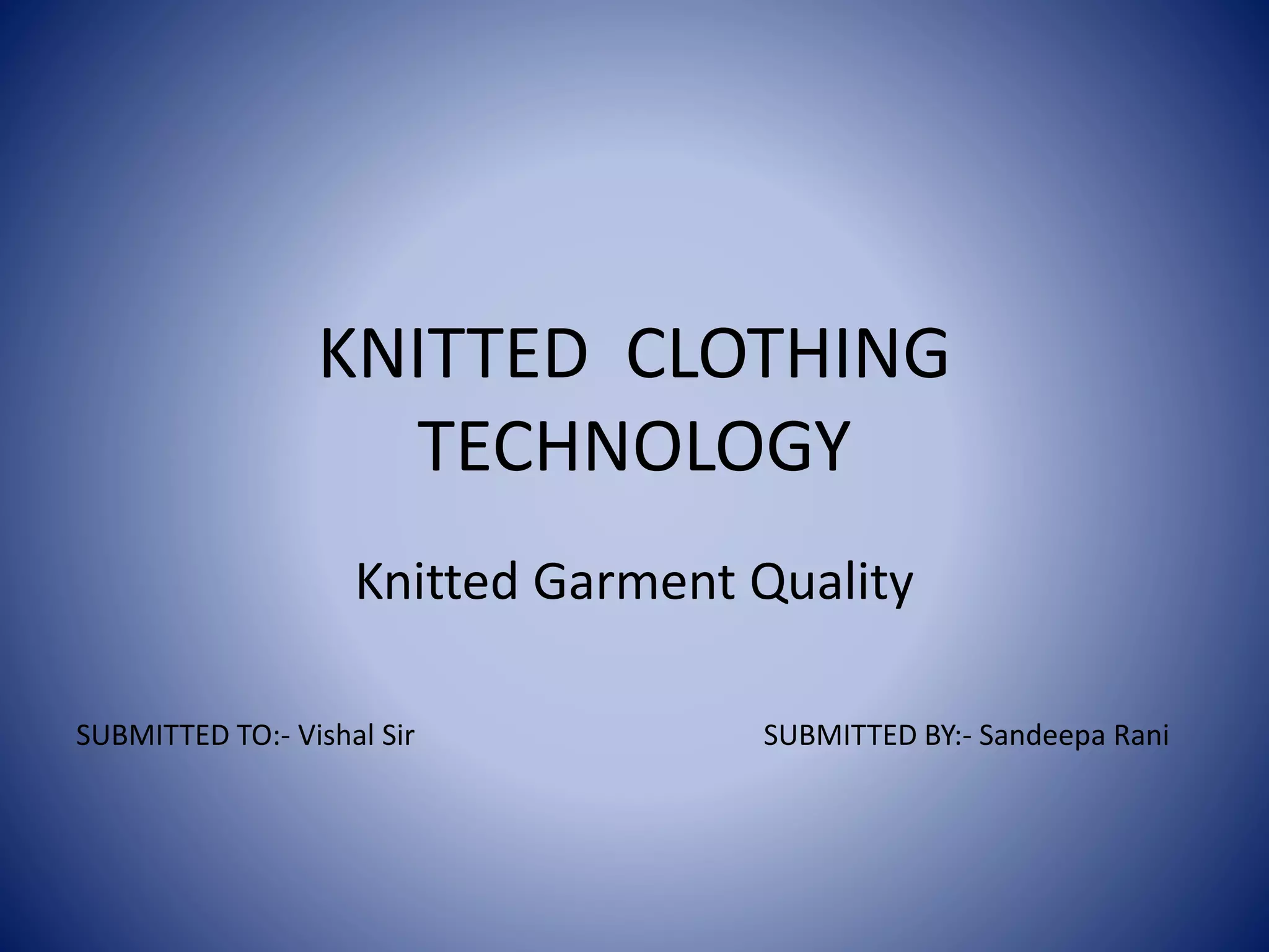 KNITTED GARMENT TECNH | PPTX