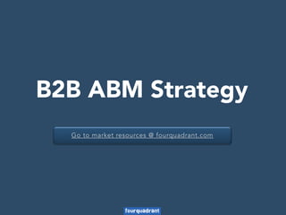 B2B Account Based Marketing (ABM) Strategy Overview | PDF