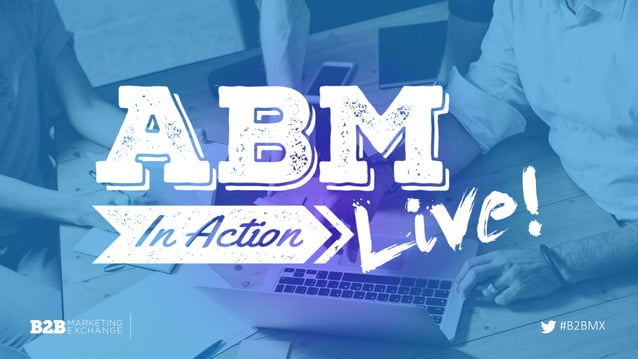 Building An End-To-End Strategy For ABM Success | PPT