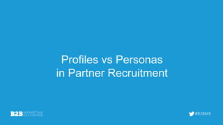 Applying Personas And Message Maps To Optimize Channel Marketing | PPT