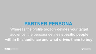 Applying Personas And Message Maps To Optimize Channel Marketing | PPT