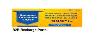B2b recharge portal | PPT