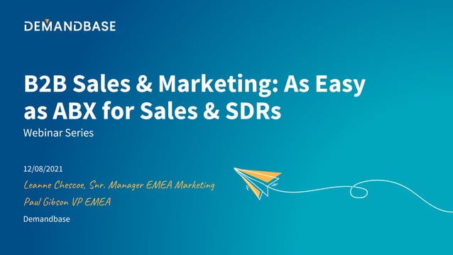 B2B Sales & Marketing : As Easy as ABX for Sales & SDRs | PPT