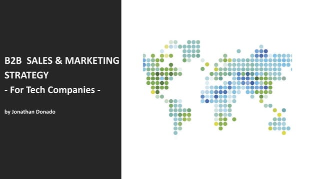 B2B Sales & Marketing Strategy for Tech Companies -- by Jonathan Donado | PDF | Business ...