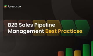 B2B Sales Pipeline Management: Best Practices | PPT