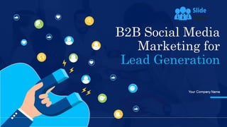 B2B Social Media Marketing For Lead Generation Powerpoint Presentation Slides | PPT