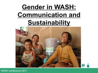 Gender in WASH: Communication and Sustainability | PPTX