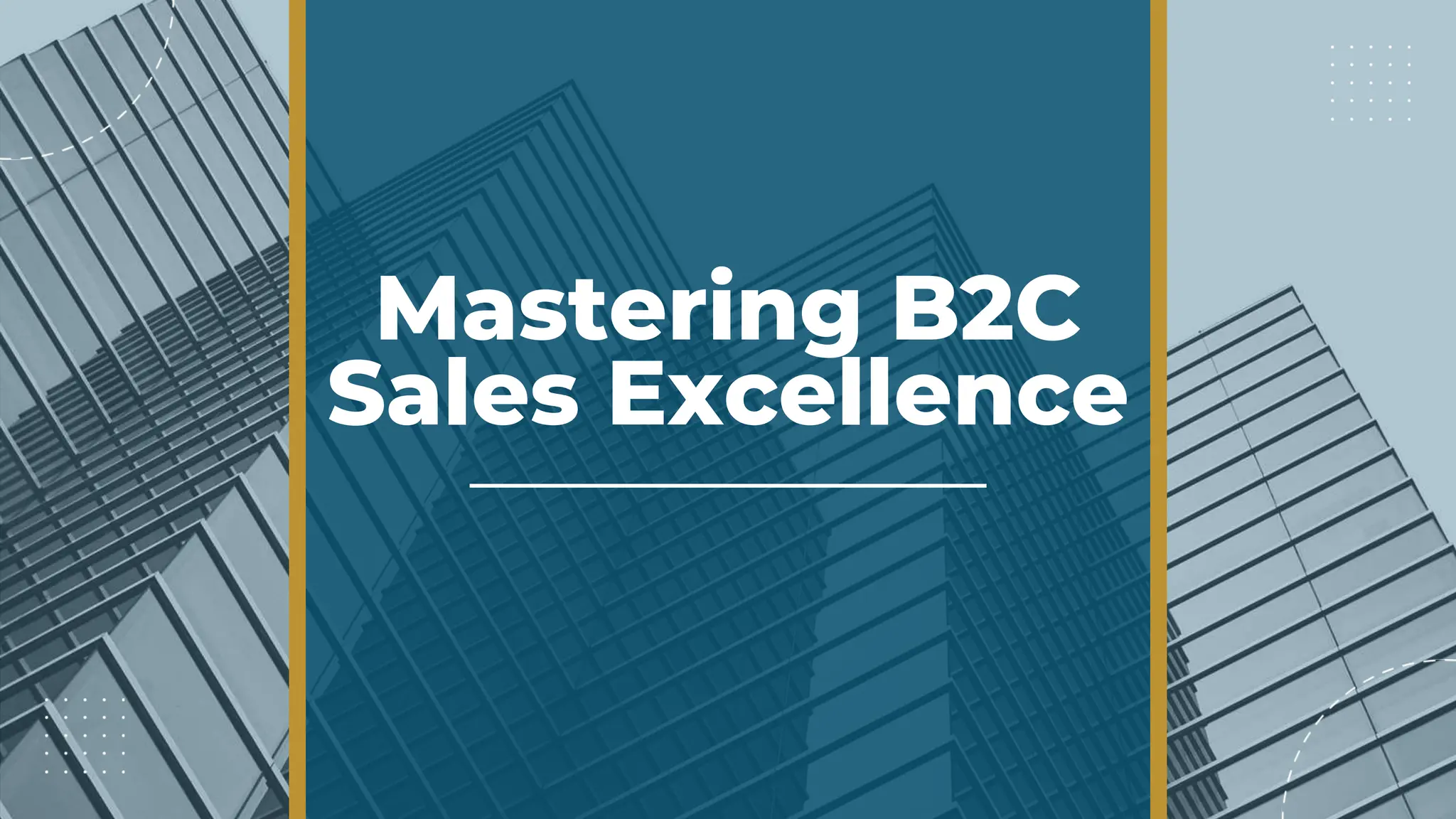 Mastering B2C Sales Excellence for Corporate | PPTX