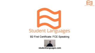 B2 First Certificate: FCE Speaking Course | PDF