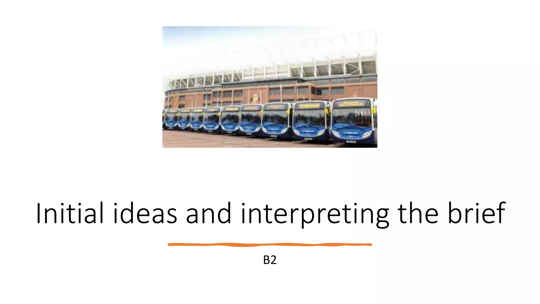 b2 initial ideas.pptx