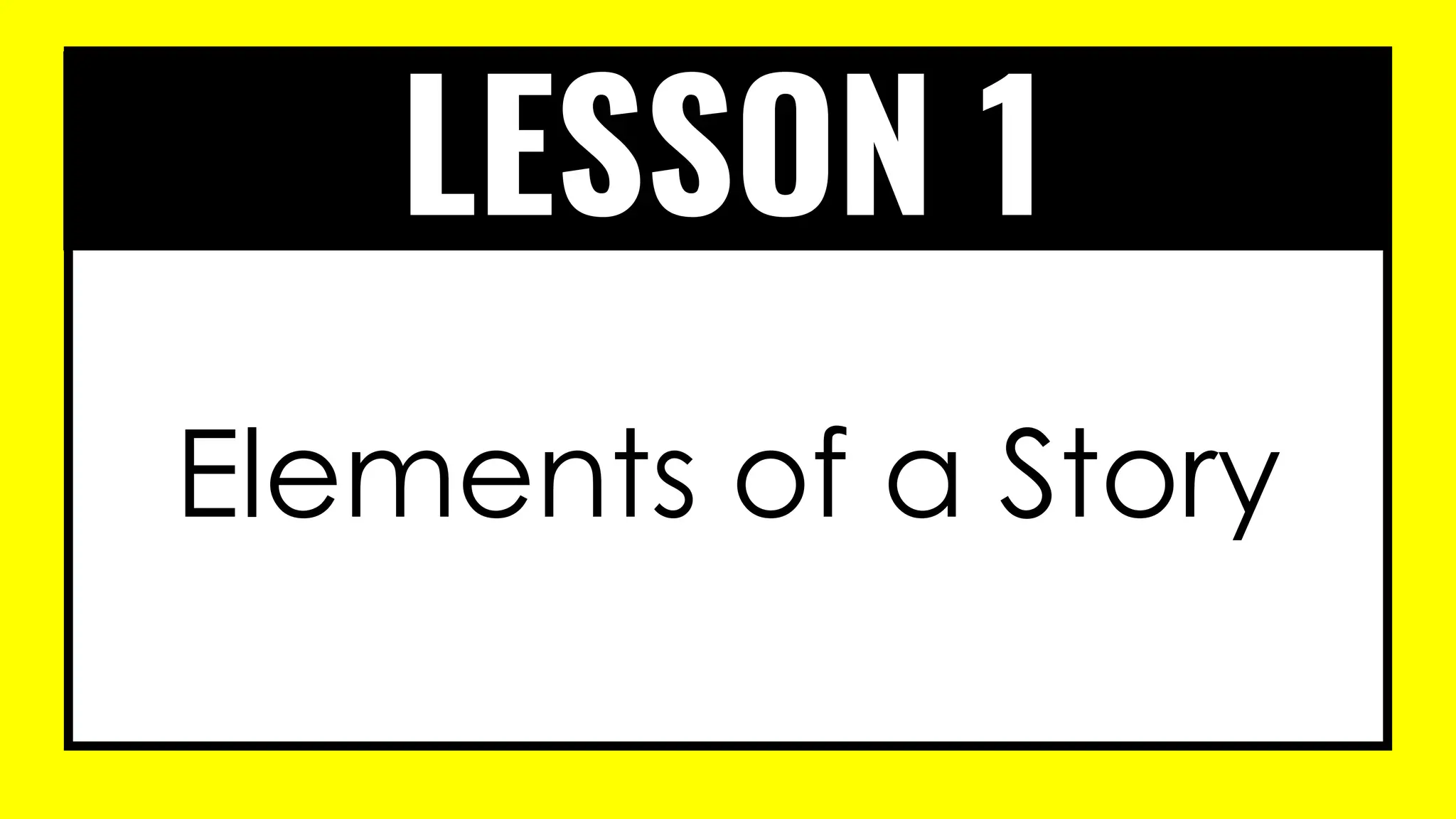 B2 L1-Elements of a Story.pptx