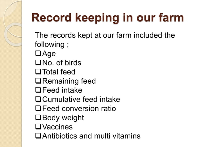 Record keeping in broiler production | PPTX | Agriculture | Industries