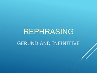 Rephrasing: Verb patterns | PPTX