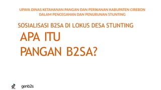B2SA dan Pemanfaatan Pekarangan Pencegahan stunting.bid konsumsi[1].pptx