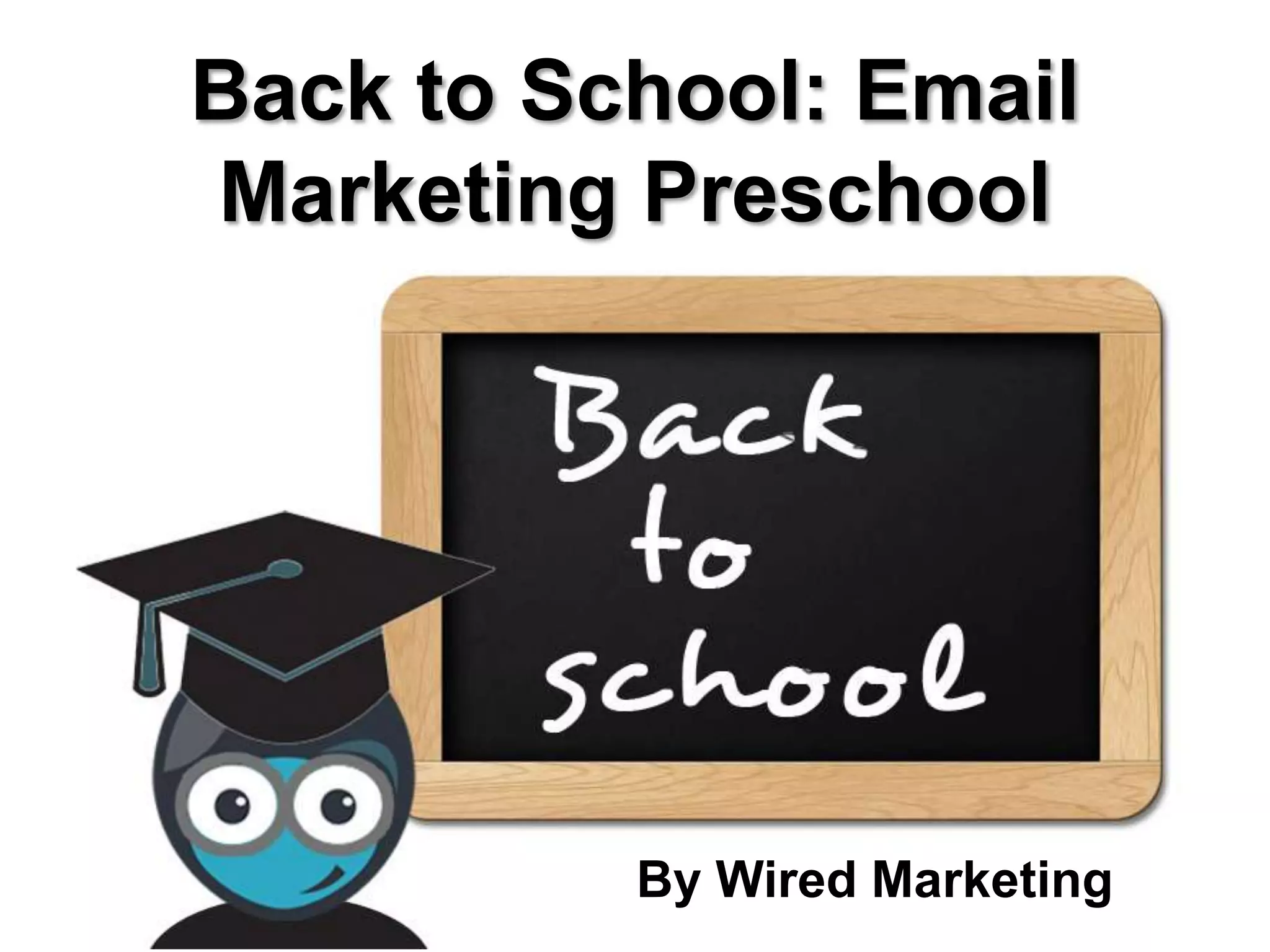 Back to School: Email Marketing Preschool | PPTX | Email | Internet