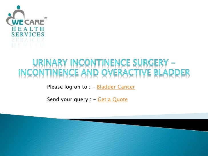 What Is The Best Surgery For Bladder Leakage at Mitchell Leadbeater blog
