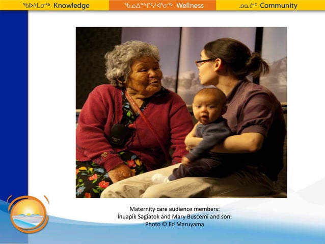 Inuit knowledge in birthing practice | PPT