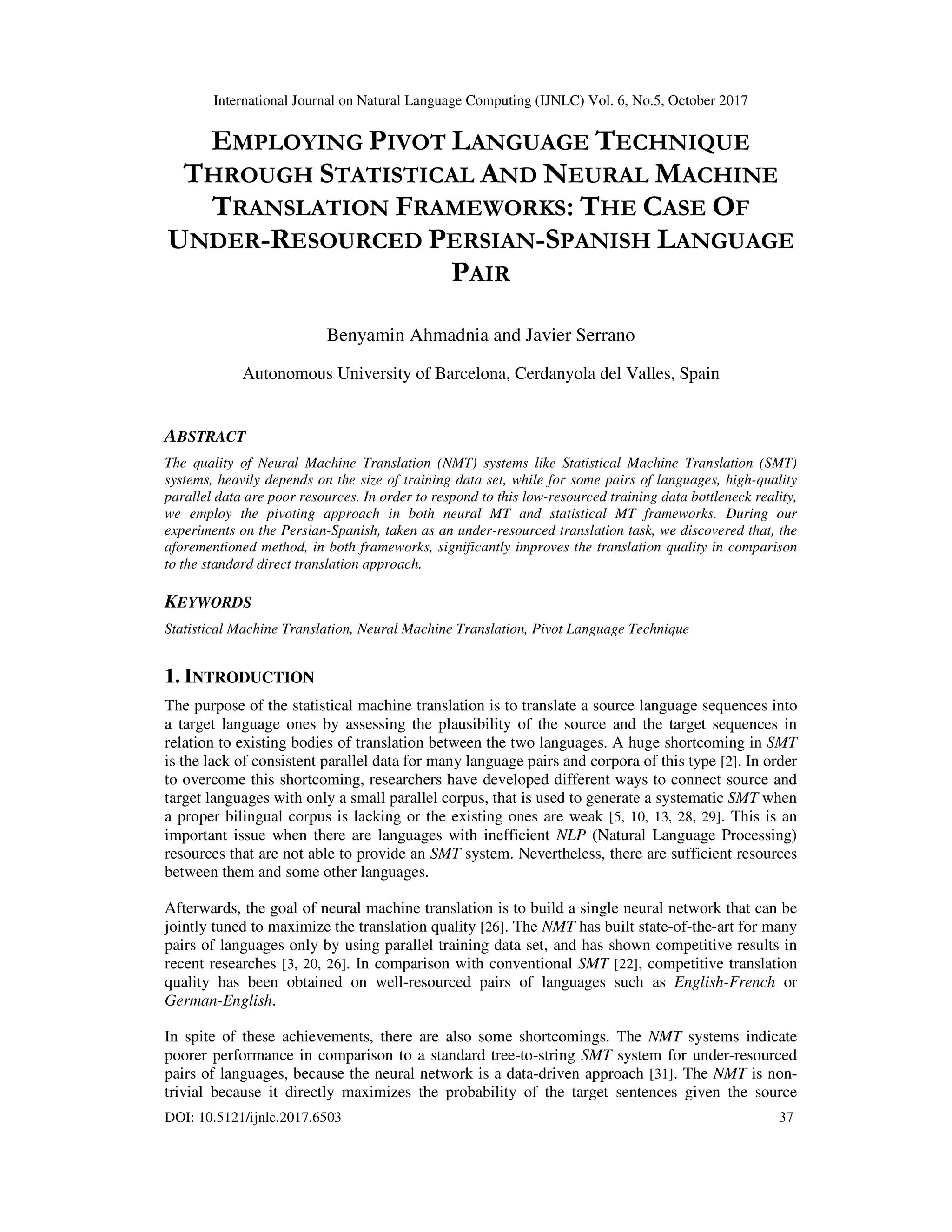 EMPLOYING PIVOT LANGUAGE TECHNIQUE THROUGH STATISTICAL AND NEURAL ...