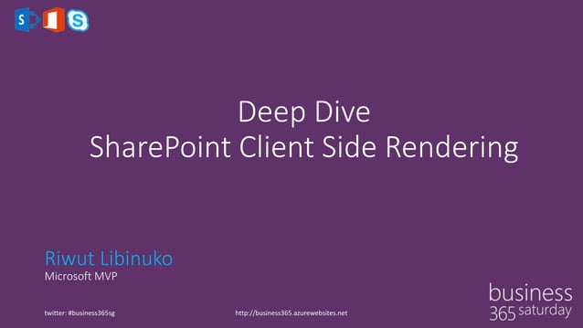 O365 Saturday - Deepdive SharePoint Client Side Rendering | PPTX | Web Design and HTML | Internet