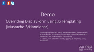 O365 Saturday - Deepdive SharePoint Client Side Rendering | PPTX