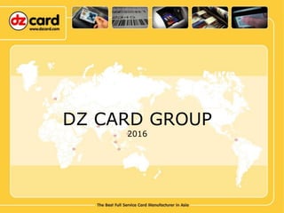 DZ CARD Group presentation 2016_Ahmed_ALI | PDF