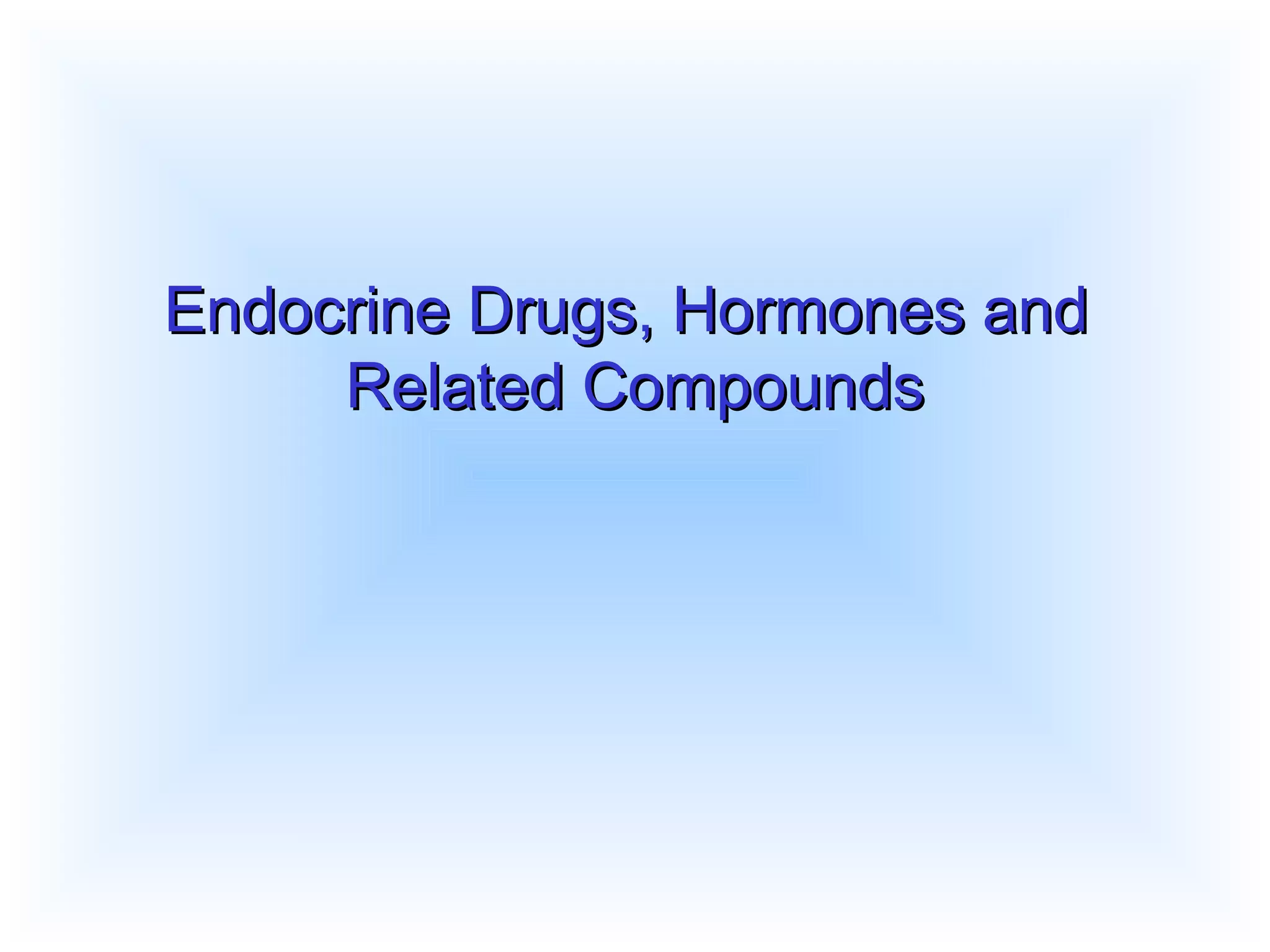 Endocrine drugs | PPT