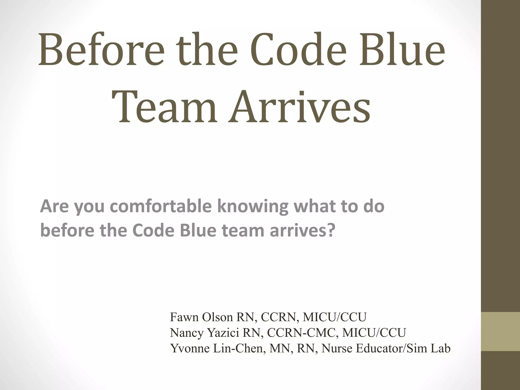 Before the Code Blue Team Arrives Powerpoint (Final) | PPTX