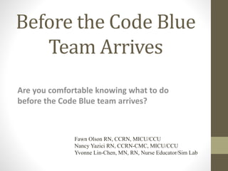 Before the Code Blue Team Arrives Powerpoint (Final) | PPTX