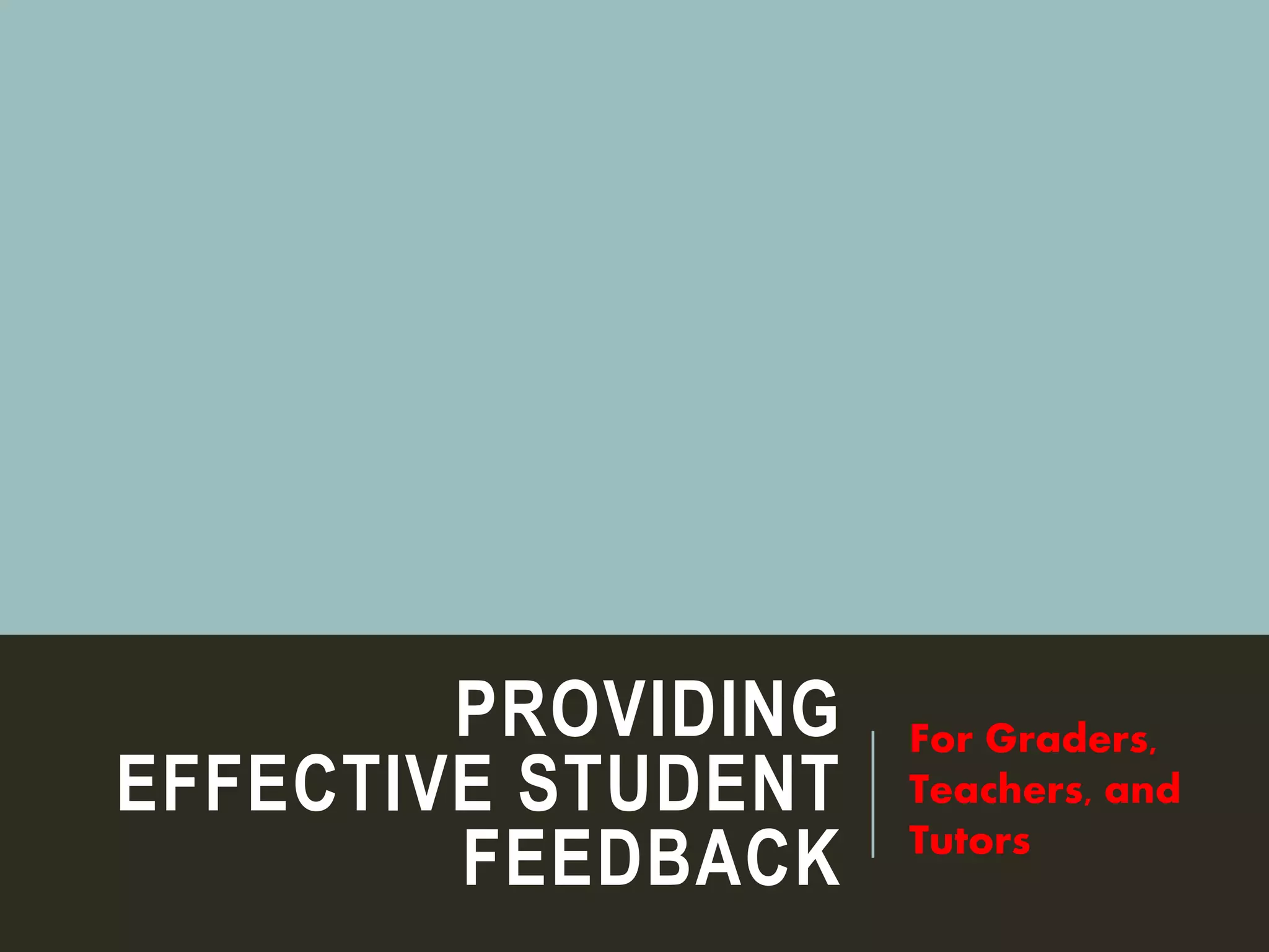 Providing Effective Student Feedback | PPTX