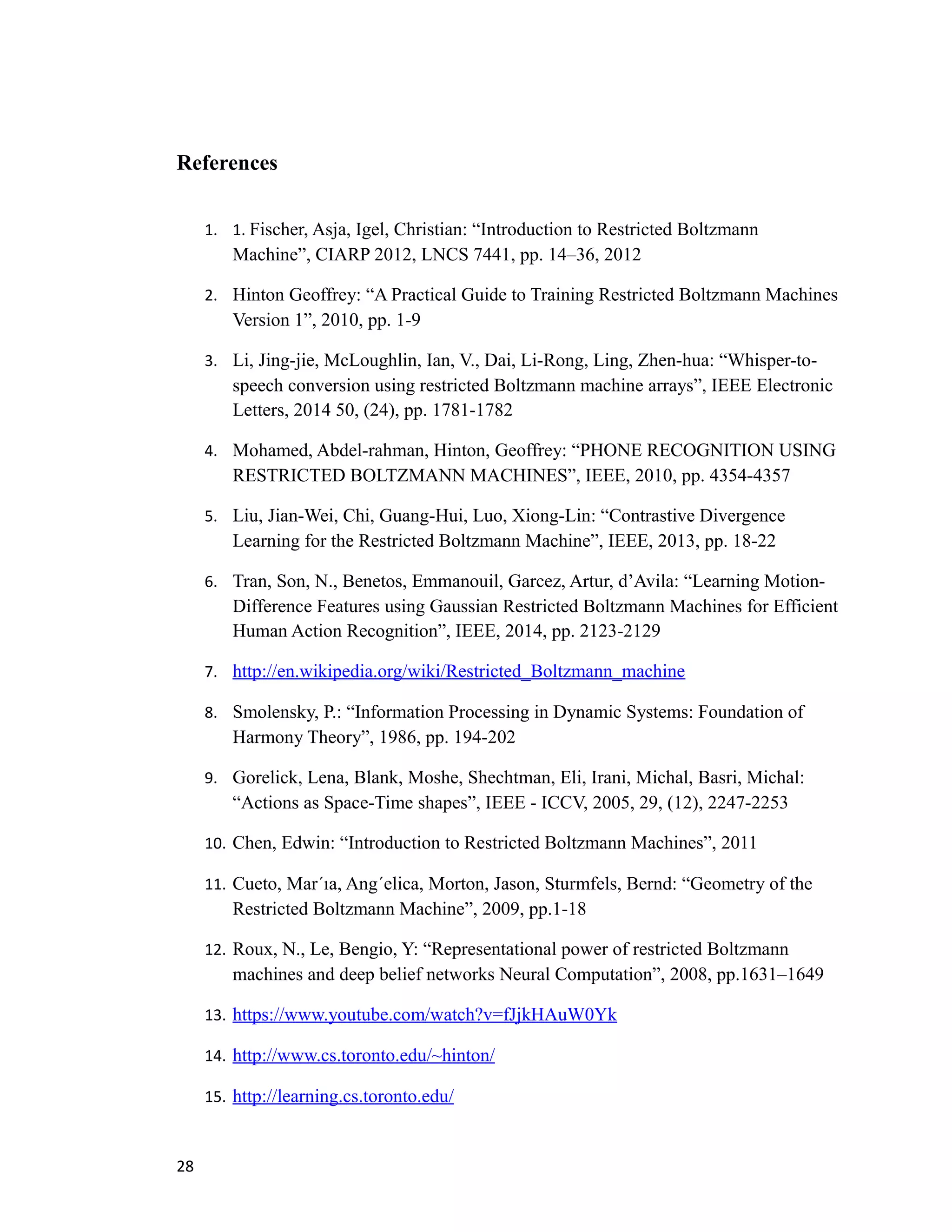 Restricted Boltzmann Machine - A comprehensive study with a focus on ...