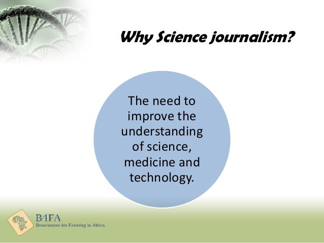 B4FA Accra 2013 1.5 Fundamentals of Science Journalism - Alex Abutu