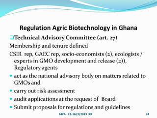 B4FA 2013 Ghana: Agricultural biotechnology and the regulatory ...