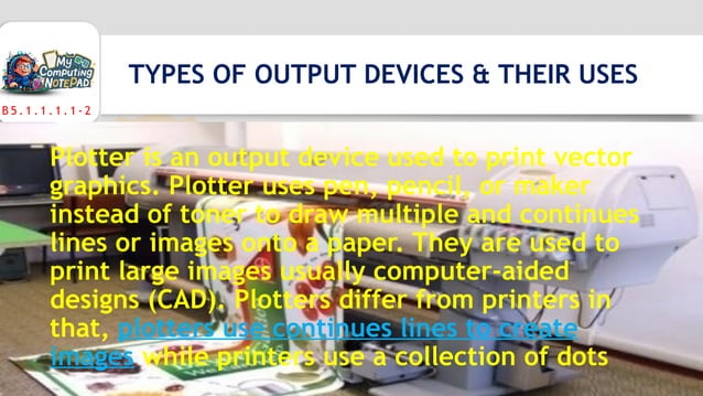 Output Devices - Types and Their Uses (B5.1.1.1.1-2) | PPTX