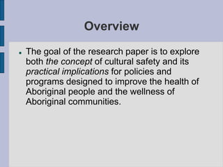 Cultural Safety Exploring How the Concept of Cultural Safety Applies to ...