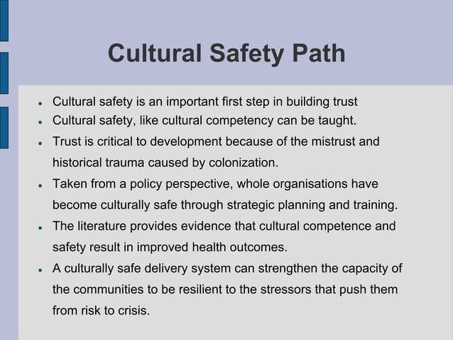 Cultural Safety Exploring How the Concept of Cultural Safety Applies to ...