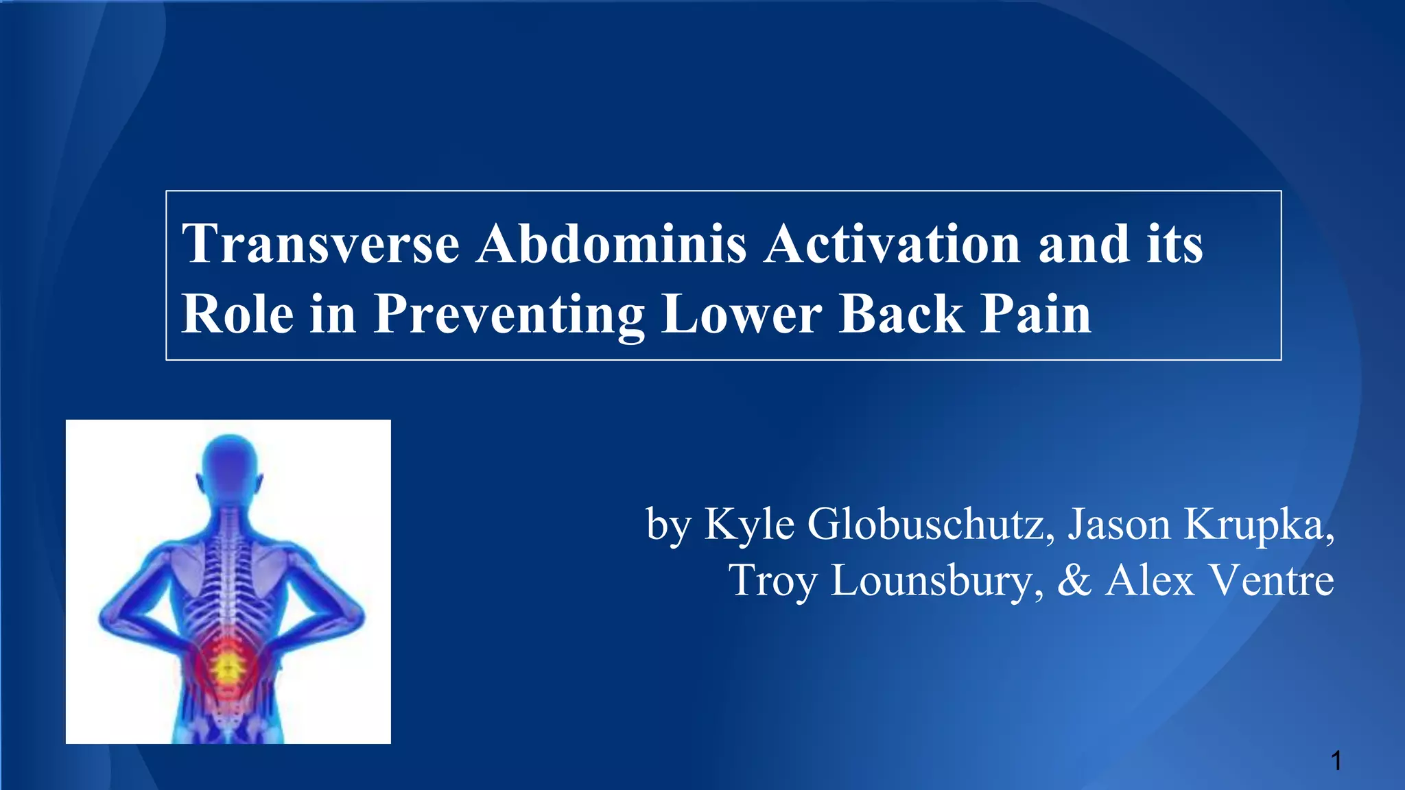 Transverse Abdominis Activation and its Role in Preventing Lower Back ...