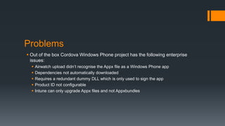 Deploying Enterprise Cordova Windows Phone Apps | PPT
