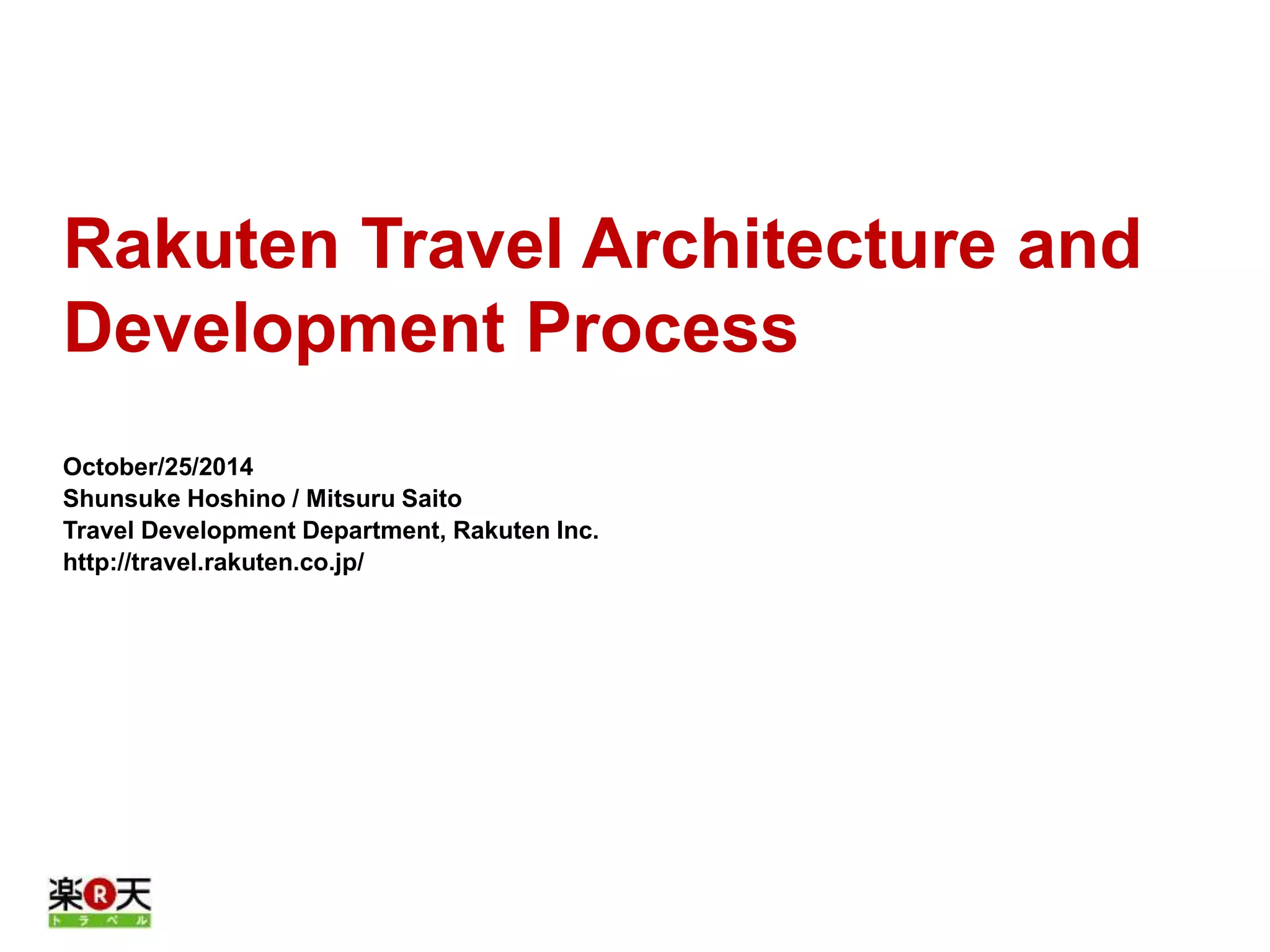 [Rakuten TechConf2014] [B-6] Rakuten Travel Architecture and ...
