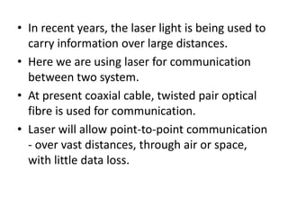 Data transmission using laser | PPTX