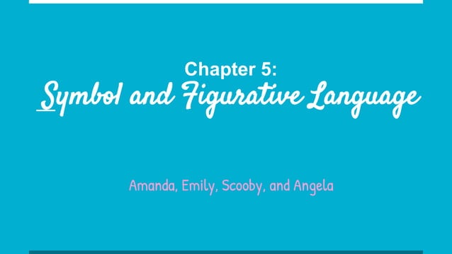 Chapter 5: symbol and figurative language | PPT